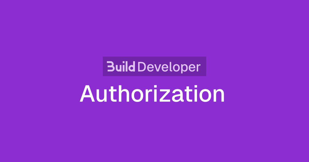 Authorization | Build Developer